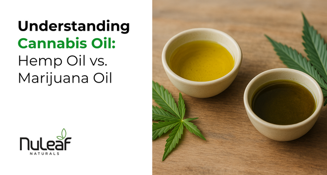 Cannabis Oil Explained: Hemp vs. Marijuana | NuLeaf Naturals
