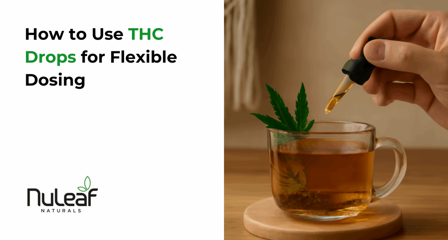 THC Drops: Guide to Hemp-Derived Oils | NuLeaf Naturals